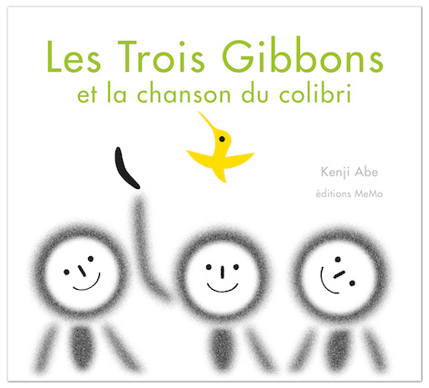 Les 3 Gibbons et la chanson du colibri | Escale Livres